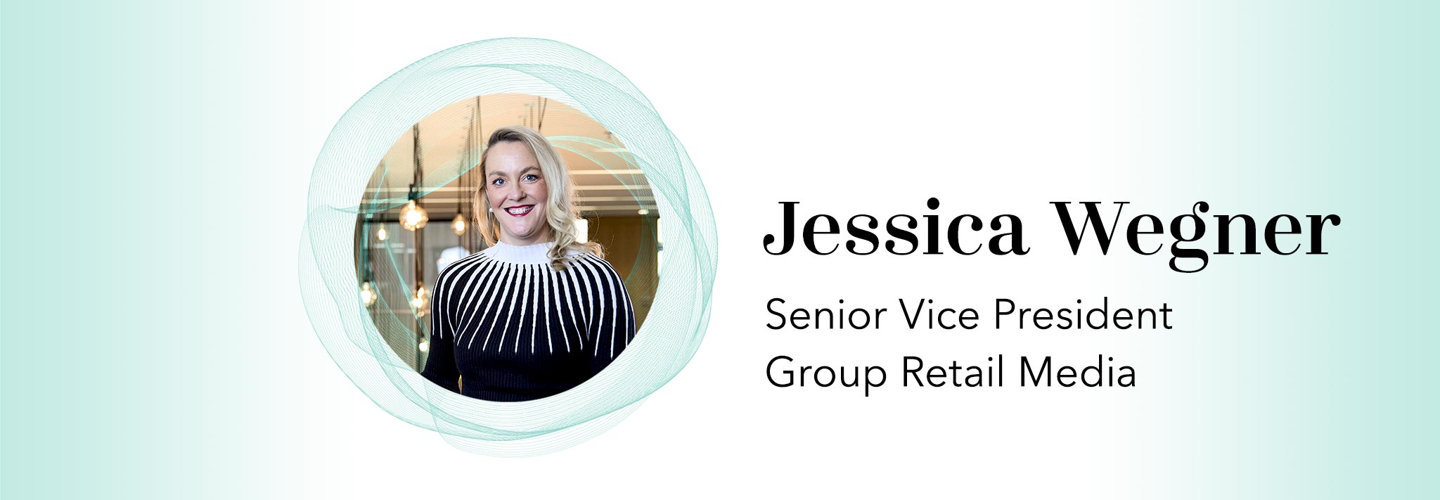 Behind The Scenes: Jessica Wegner – Senior Vice President Group Retail ...